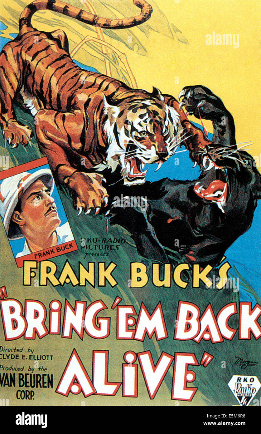BRING 'EM BACK ALIVE, Frank Buck, 1932 Stock Photo - Alamy