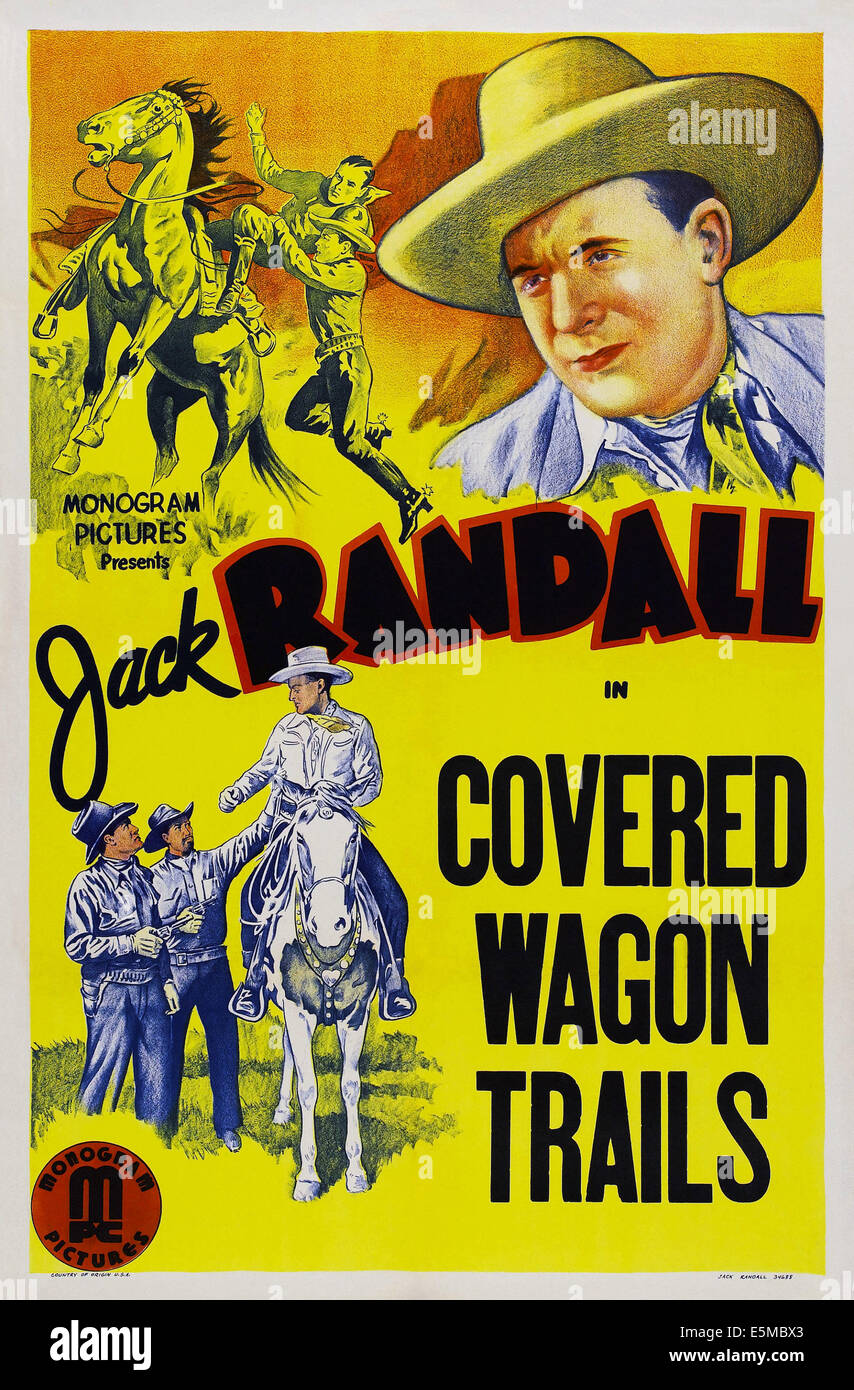 COVERED WAGON TRAILS, US poster, Jack Randall (aka Addison Randall ...