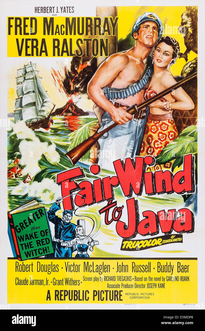 FAIR WIND TO JAVA, Fred MacMurray, Vera Ralston, 1953 Stock Photo - Alamy