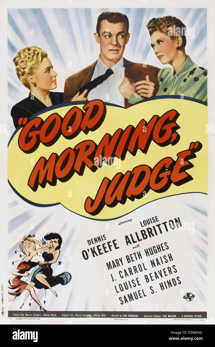 GOOD MORNING, JUDGE, from left: Mary Beth Hughes, Dennis O'Keefe ...