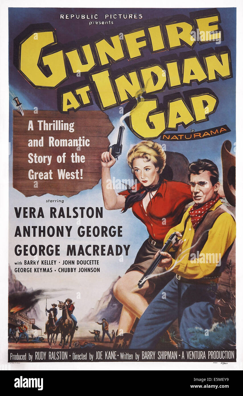 GUNFIRE AT INDIAN GAP, l-r: Vera Ralston, Anthony George on poster art ...