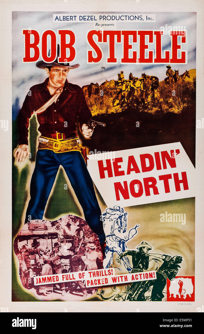 HEADIN' NORTH, US poster, Bob Steele, 1930 Stock Photo - Alamy