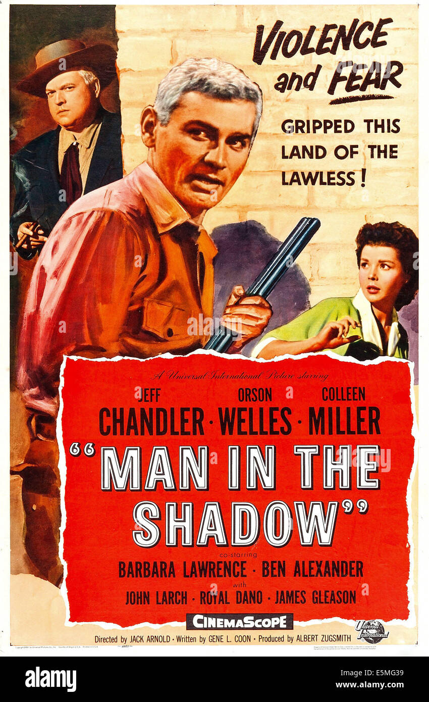 MAN IN THE SHADOW, US poster art, top left: Orson Welles, Center: Jeff ...