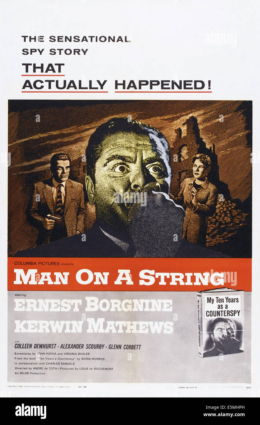 MAN ON A STRING, l-r: Kerwin Mathews, Ernest Borgnine, Colleen Dewhurst on poster art, 1960 ...