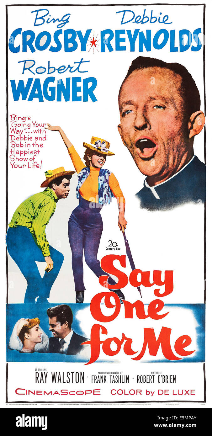 SAY ONE FOR ME, US poster art, from left: Robert Wagner, Debbie ...