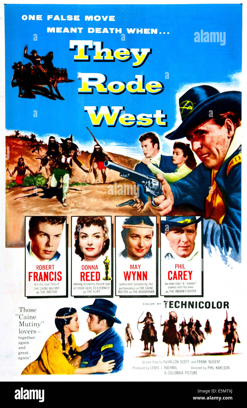 THEY RODE WEST, US poster art, from left: Robert Francis, Donna Reed ...