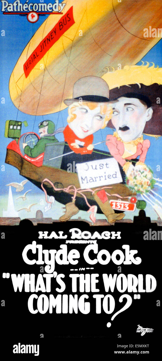 WHAT'S THE WORLD COMING TO?, Katherine Grant (center of poster), Clyde ...