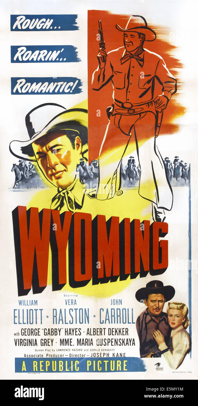 WYOMING, US poster, Bill Elliott (top), bottom from left: John Carroll ...