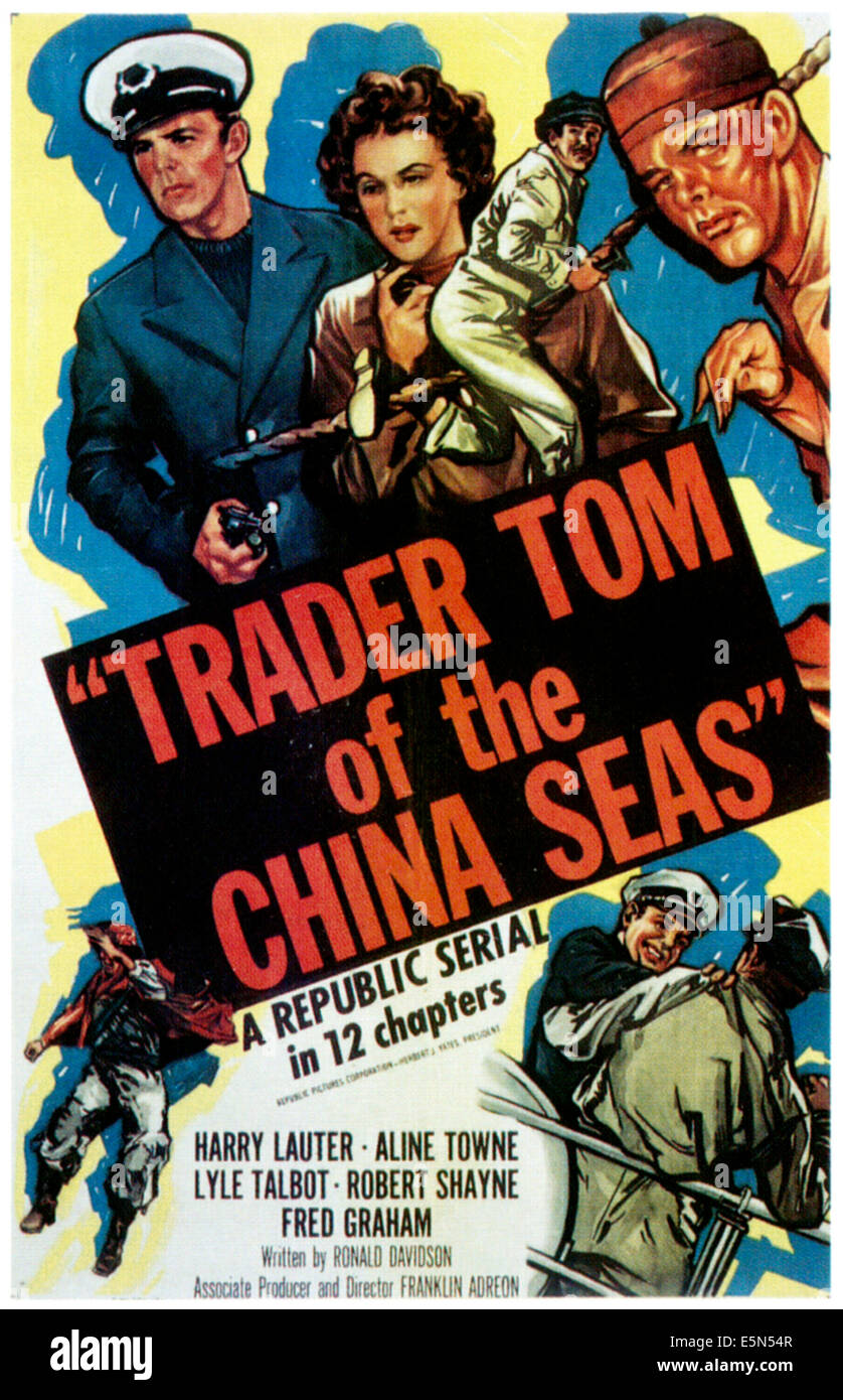TRADER TOM OF THE CHINA SEAS, top left: Harry Lauter, top center: Aline ...