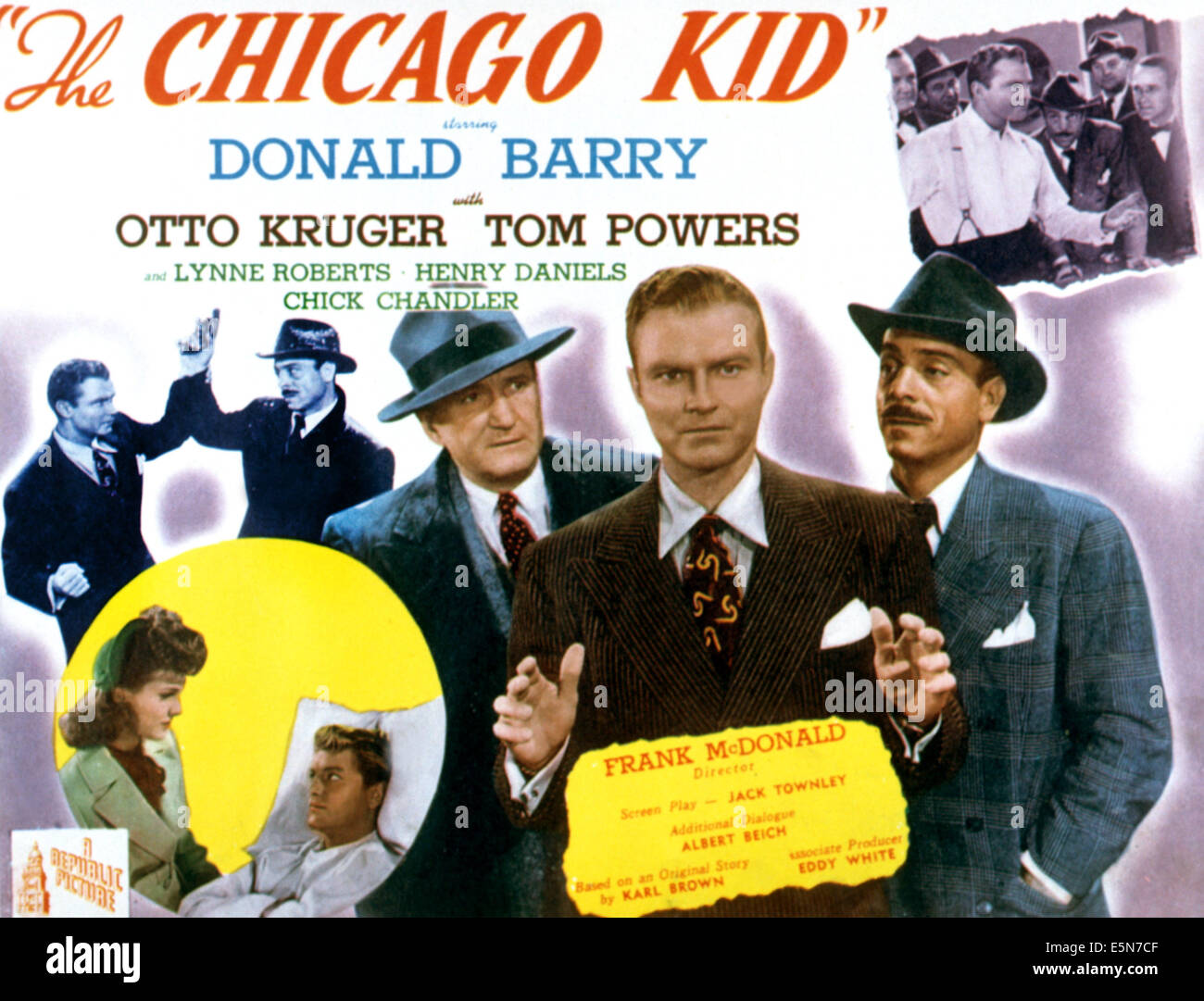 CHICAGO KID, (center) Tom Powers, Donald Barry, Jay Novello, (lower ...