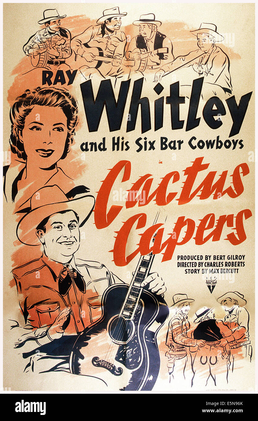 CACTUS CAPERS, U.S. poster, Ray Whitley and His Six Bar Cowboys, 1942 ...
