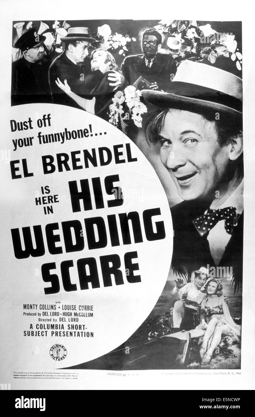 HIS WEDDING SCARE, U.S. poster, bottom right: El Brendel, Louise Currie ...