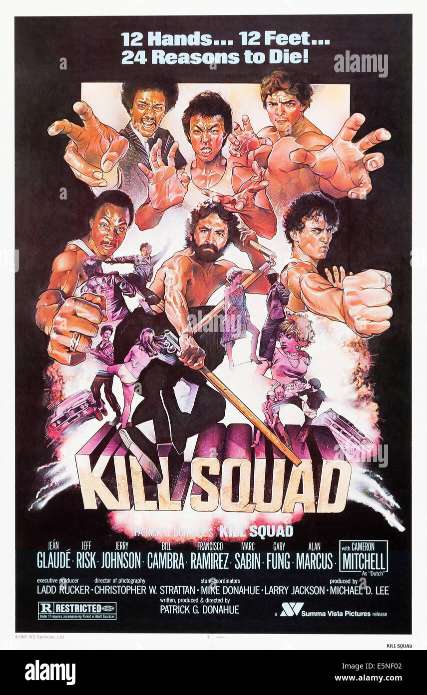 KILL SQUAD, poster, Jean Glaude, Gary Fung, Jeff Risk, Jerry Johnson ...