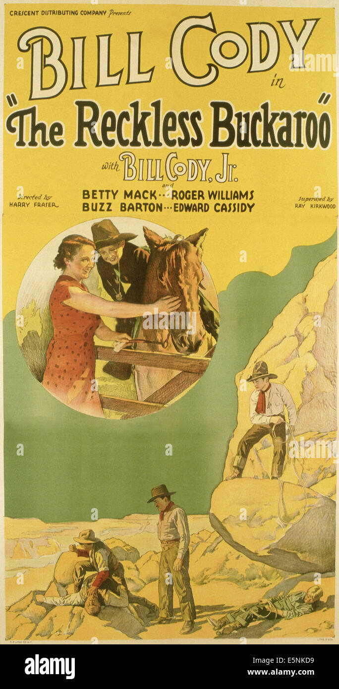 THE RECKLESS BUCKAROO, US poster, from left: Betty Mack, Bill Cody Jr ...