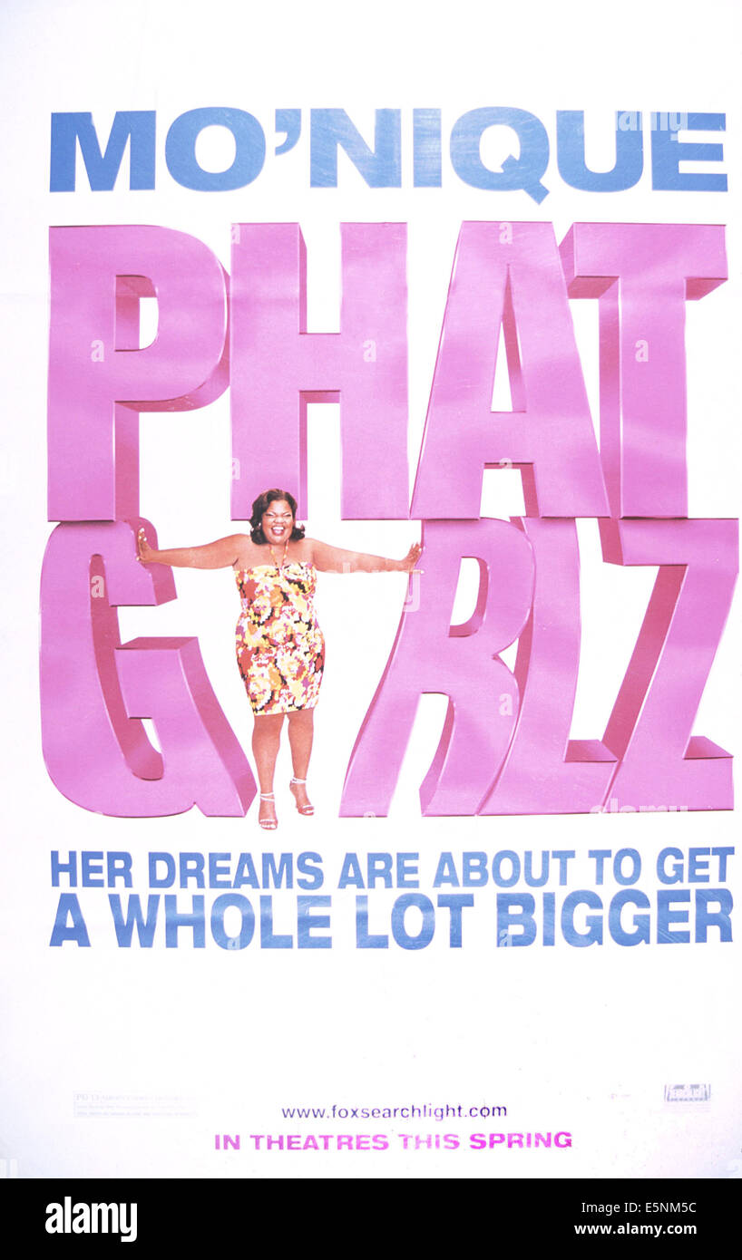 PHAT GIRLZ, US poster, Mo'Nique, 2006, © Fox Searchlight/courtesy ...