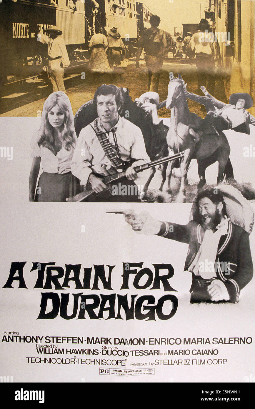 A TRAIN FOR DURANGO, (aka UN TRENO PER DURANGO), US poster, from left ...
