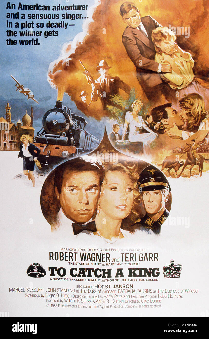 TO CATCH A KING, US poster art, from left: Robert Wagner, Teri Garr ...