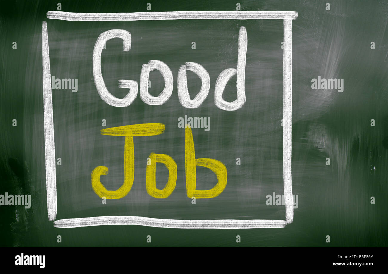 Good Job Concept Stock Photo - Alamy