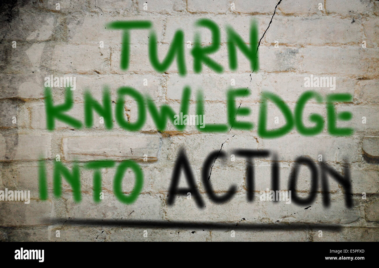 Turn Knowledge Into Action Concept Stock Photo - Alamy