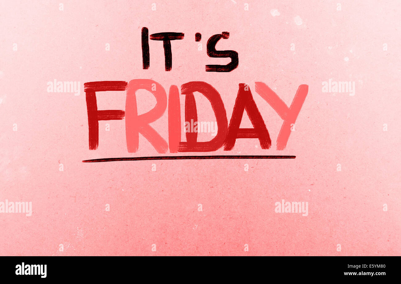 It's Friday Concept Stock Photo - Alamy