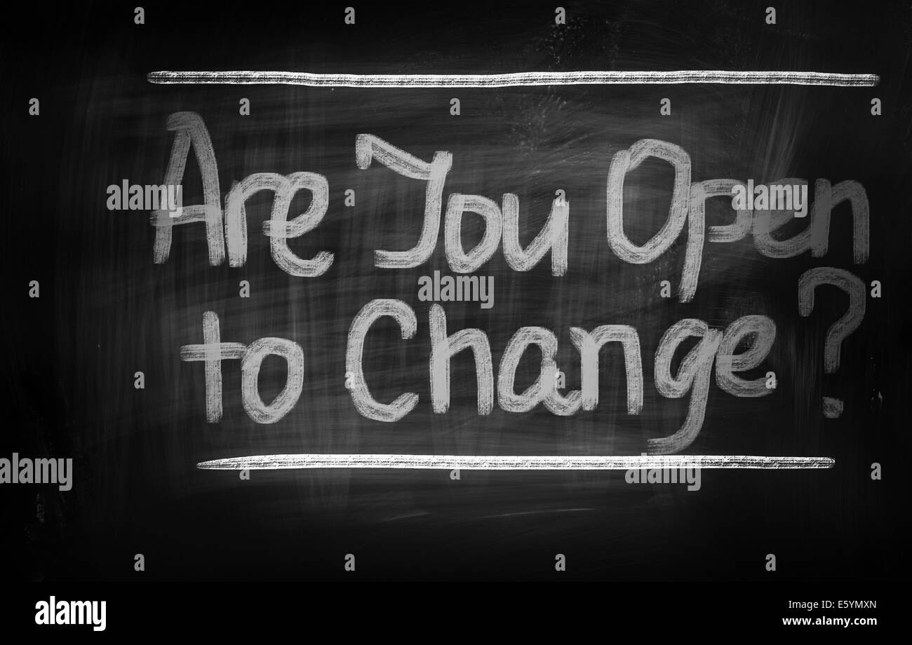 Are You Open To Change Concept Stock Photo - Alamy