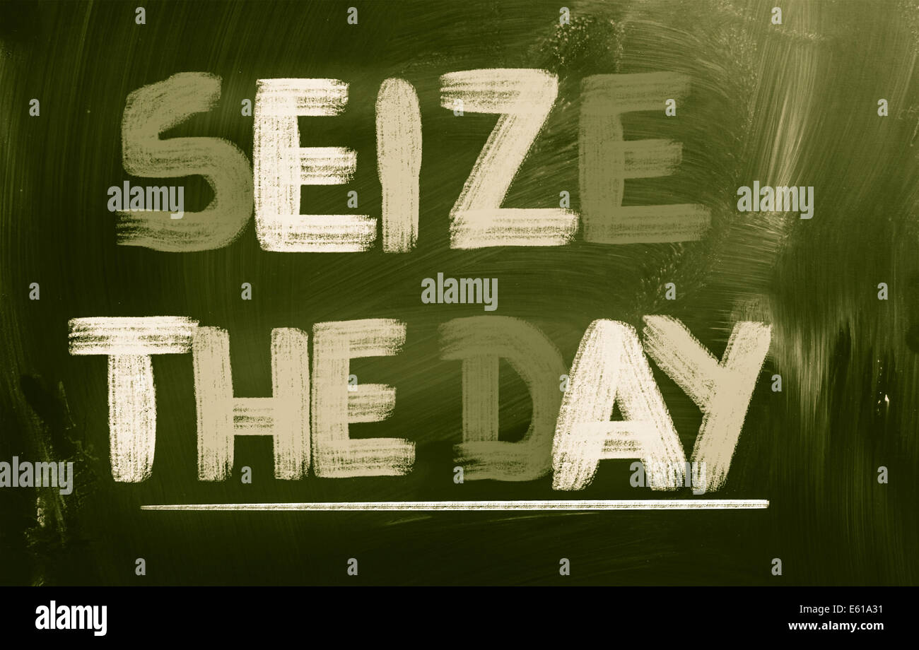 Seize The Day Concept Stock Photo - Alamy