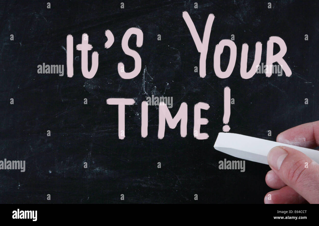 it's your time! Stock Photo - Alamy