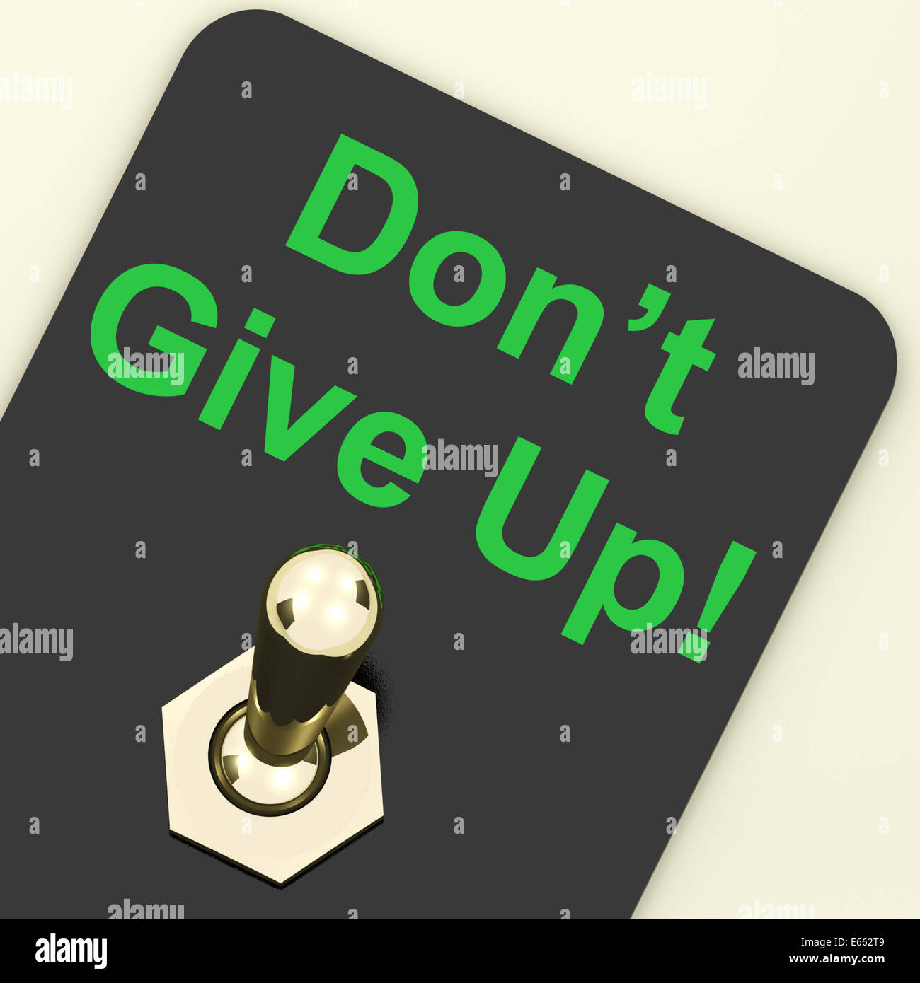 DonŴ Give Up Switch Showing Determination Persist And Persevere Stock ...