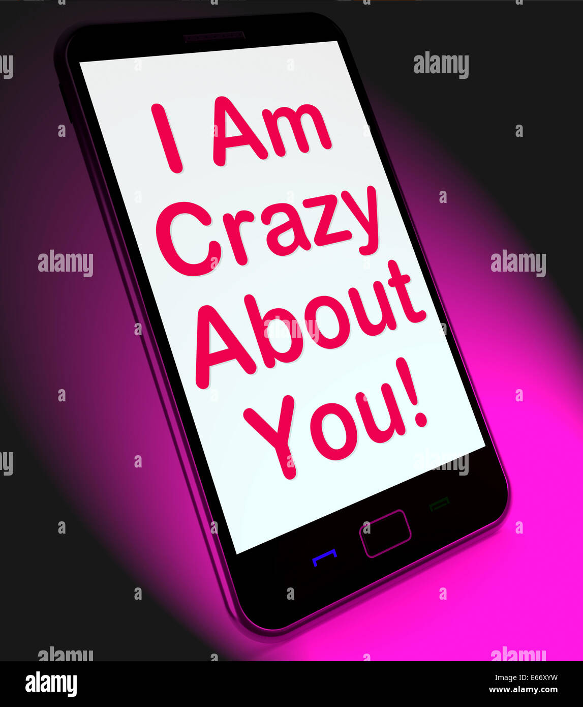I Am Crazy About You On Mobile Meaning Love Stock Photo - Alamy
