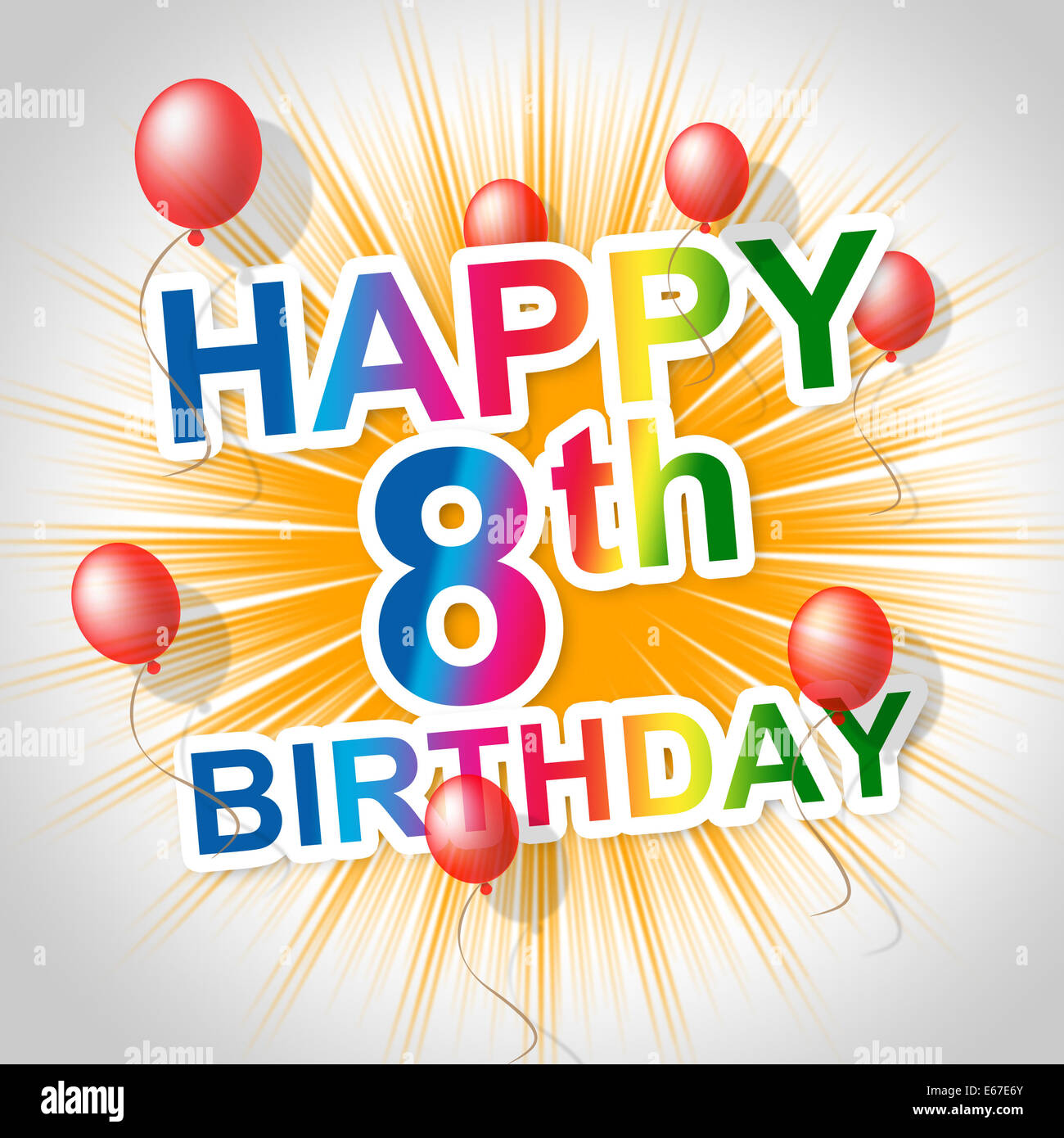 Happy Birthday Indicating Greetings Eight And Congratulating Stock ...