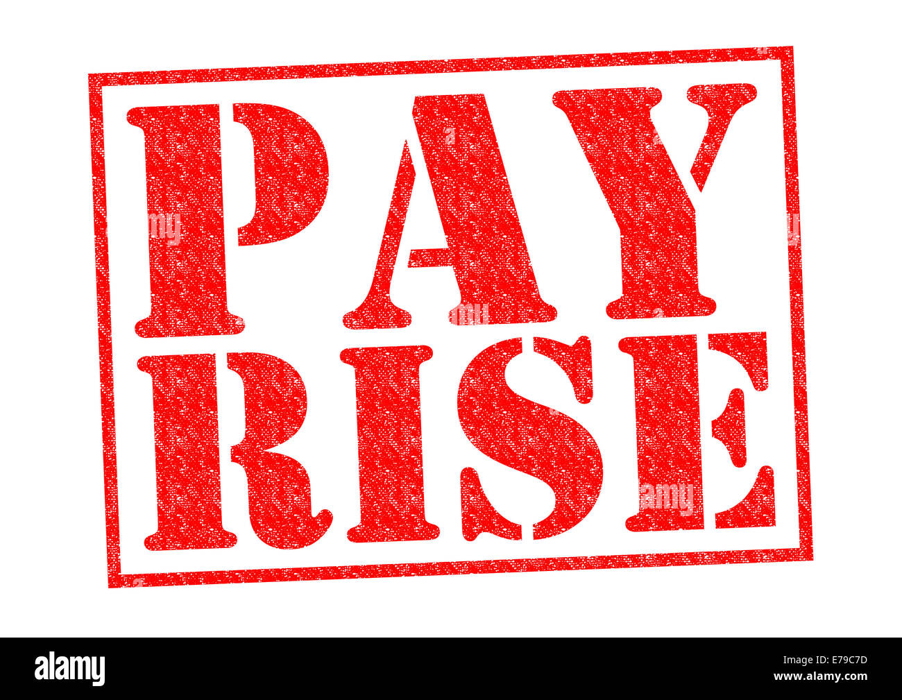 PAY RISE red Rubber Stamp over a white background Stock Photo - Alamy