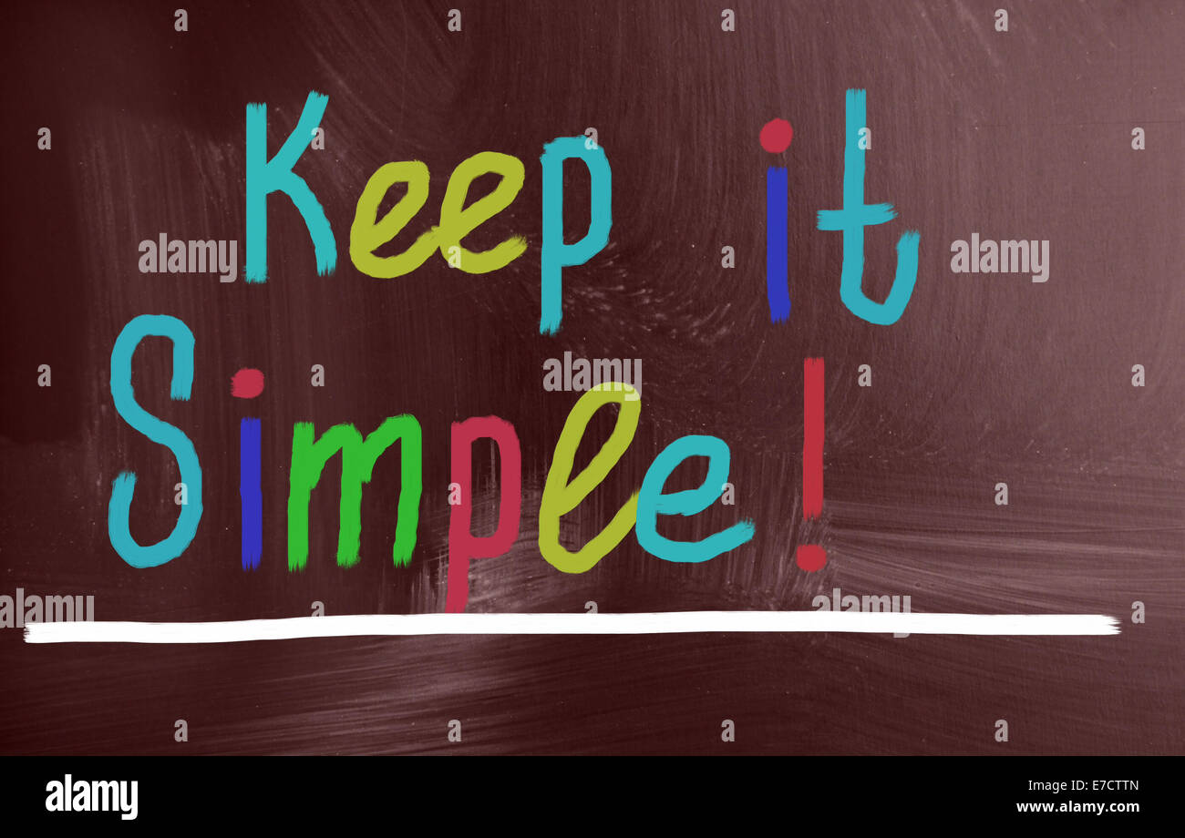Keep it simple, stupid hi-res stock photography and images - Alamy