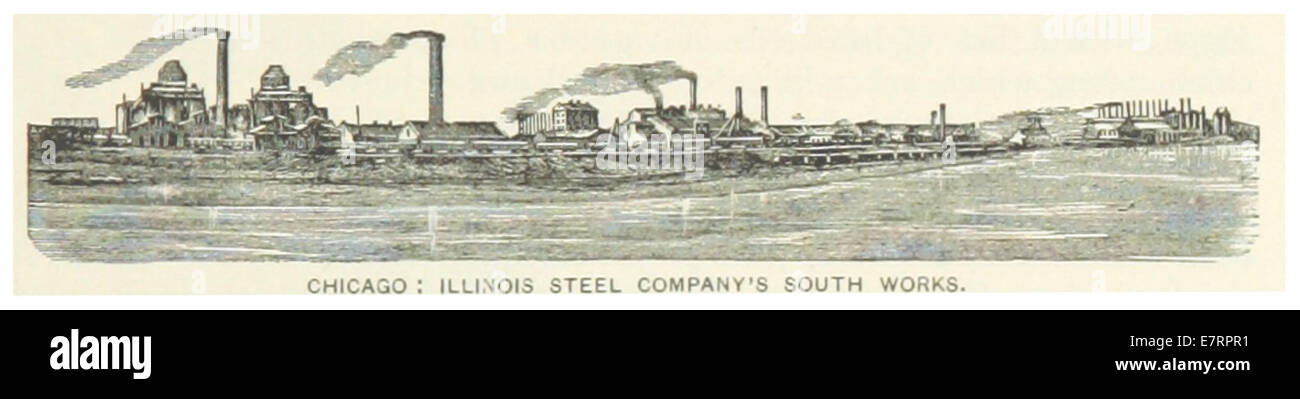 This 1891 illustration shows the South Works area of the Illinois Steel ...