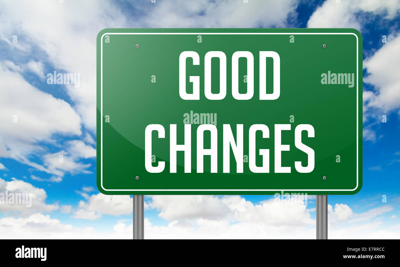 Good Changes on Highway Signpost Stock Photo - Alamy