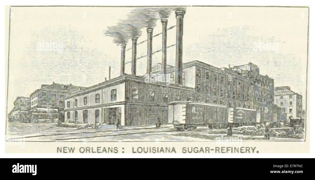 US-LA(1891) p307 NEW ORLEANS, THE LOUISIANA SUGAR-REFINERY Stock Photo ...