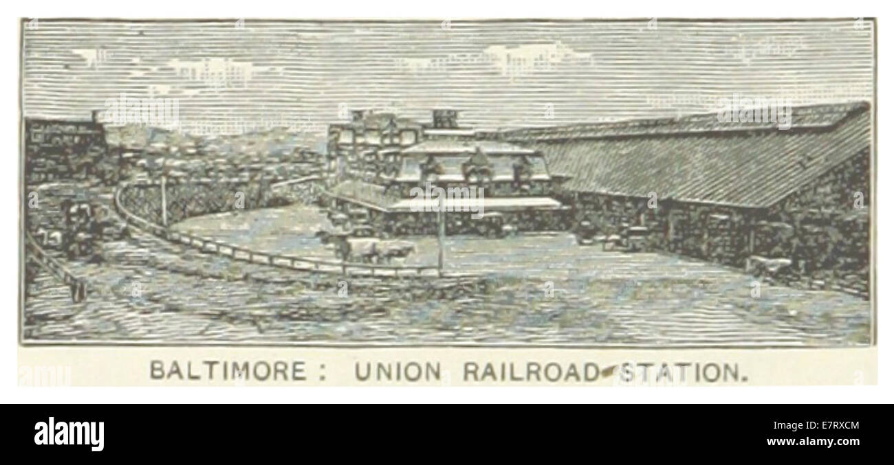US-MD(1891) p326 BALTIMORE, UNION RAILROAD STATION Stock Photo - Alamy