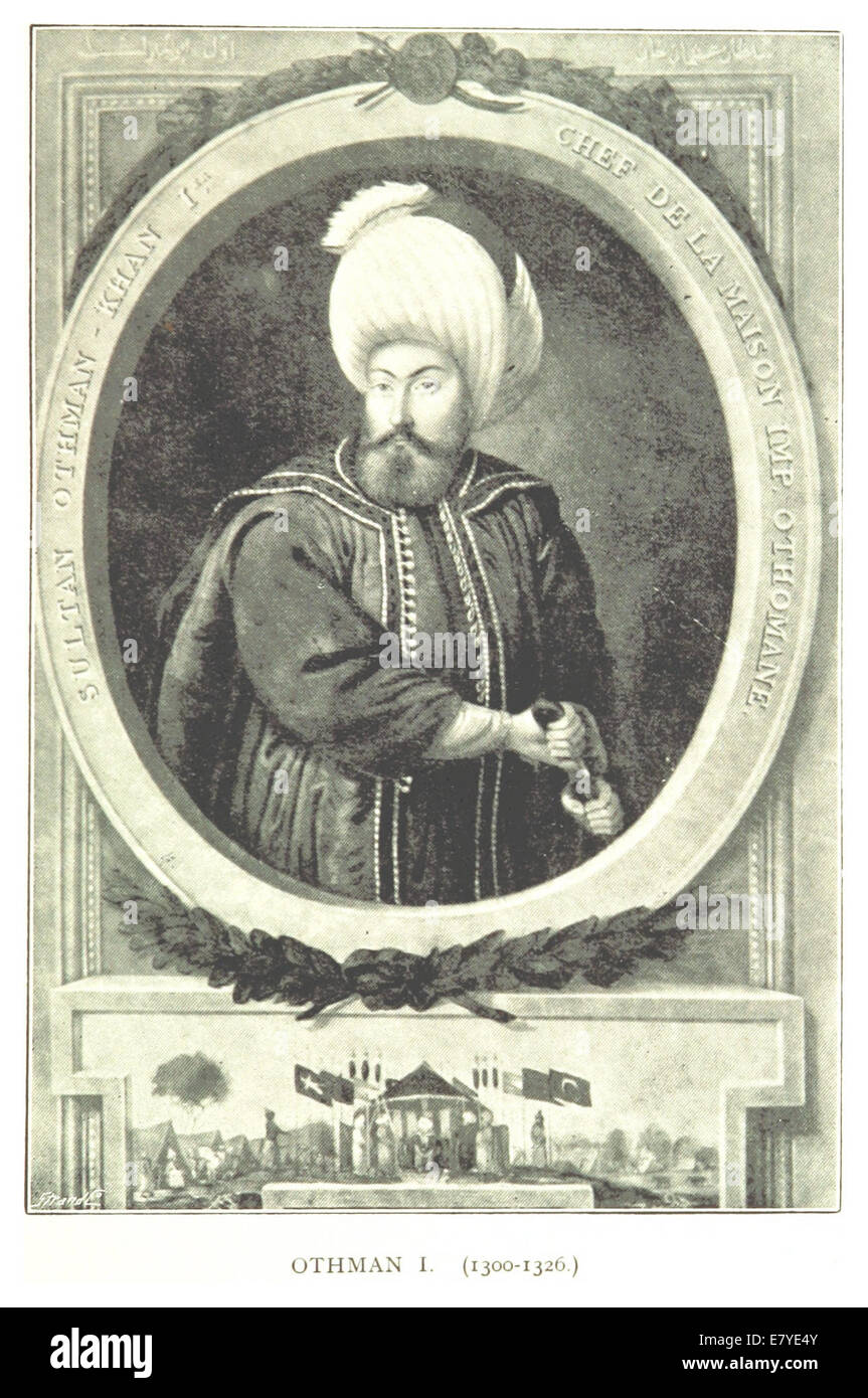 An 1895 illustration of Othman I, founder of the Ottoman Empire ...