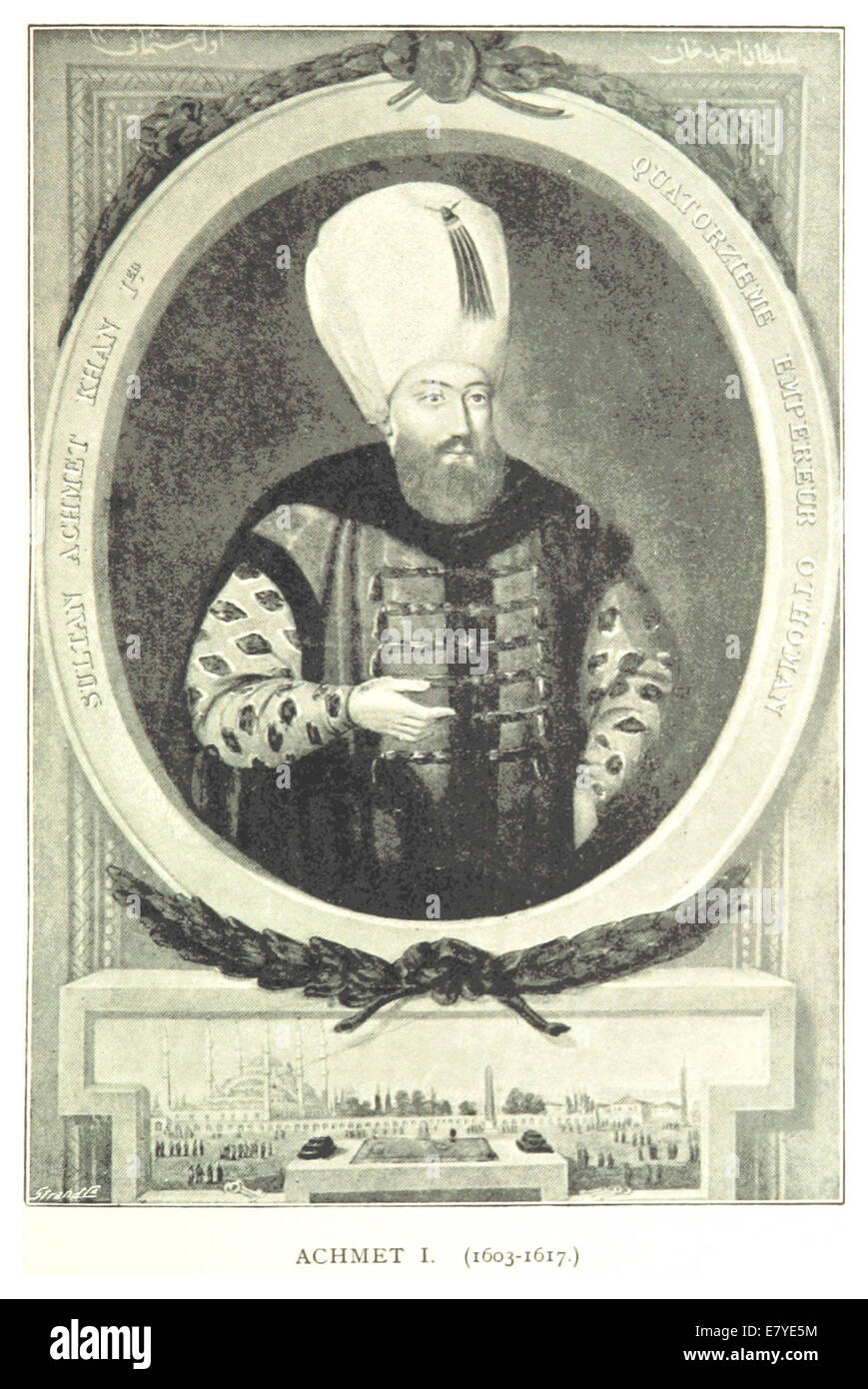 This 1895 illustration by Spry depicts Achmet I, the Ottoman Sultan who reigned from 1603 to ...