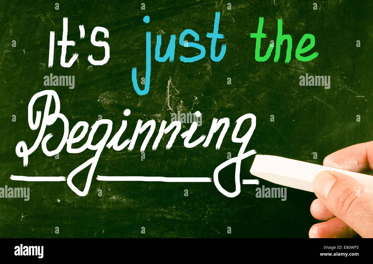it's just the beginning Stock Photo - Alamy