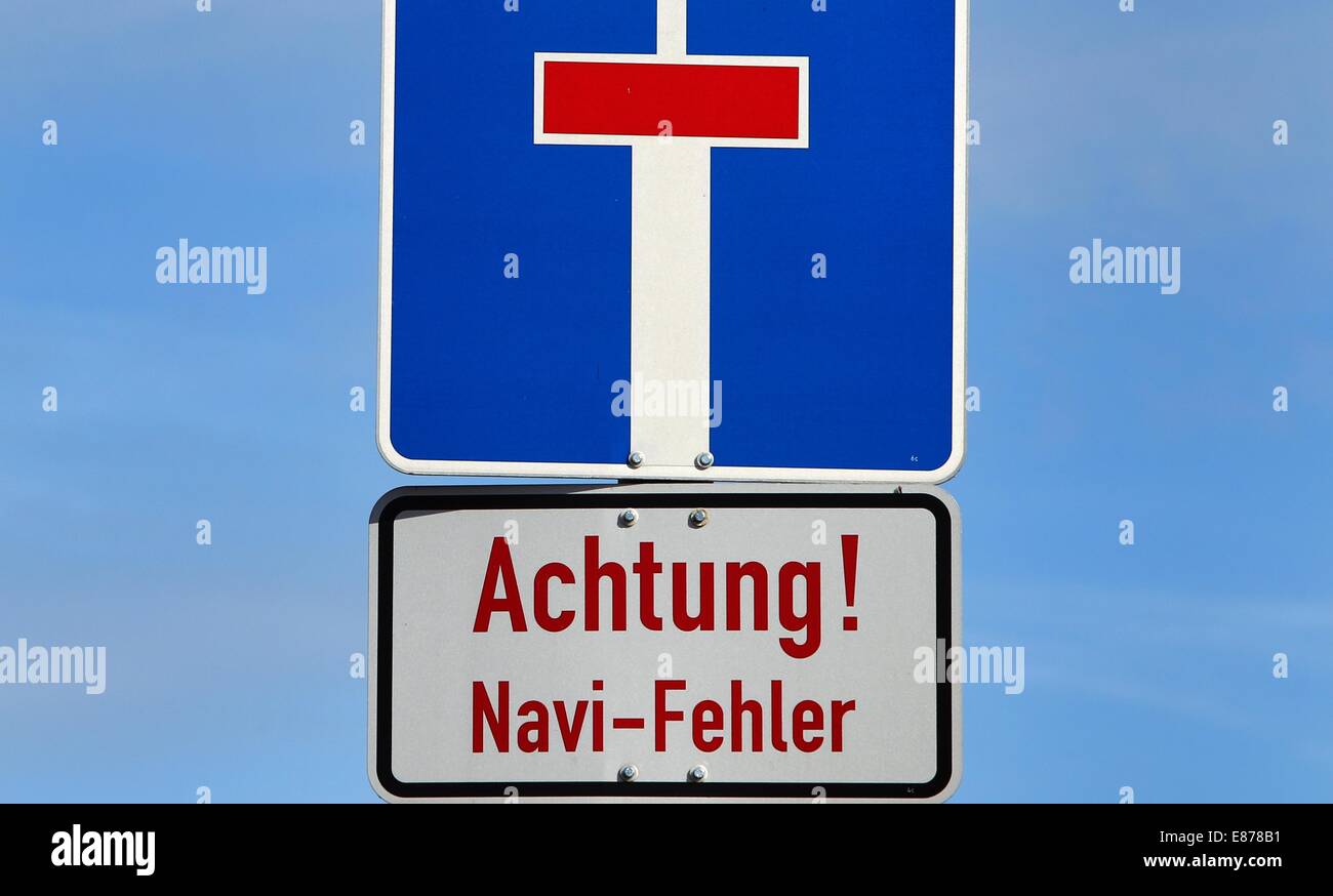 A sign saying 'Attention! GPS error' is pictured below a dead-end road ...