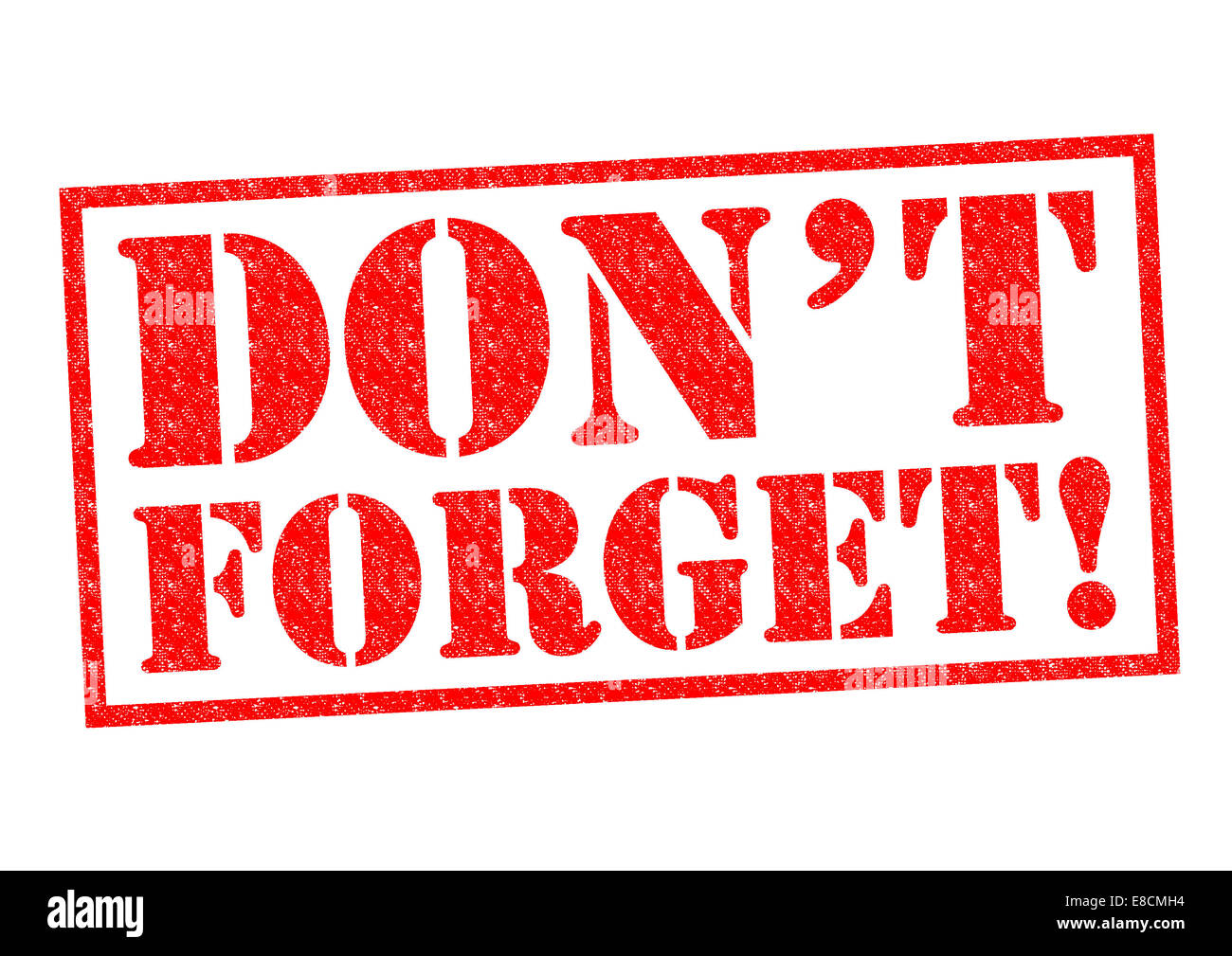 DON'T FORGET! red Rubber Stamp over a white background Stock Photo - Alamy