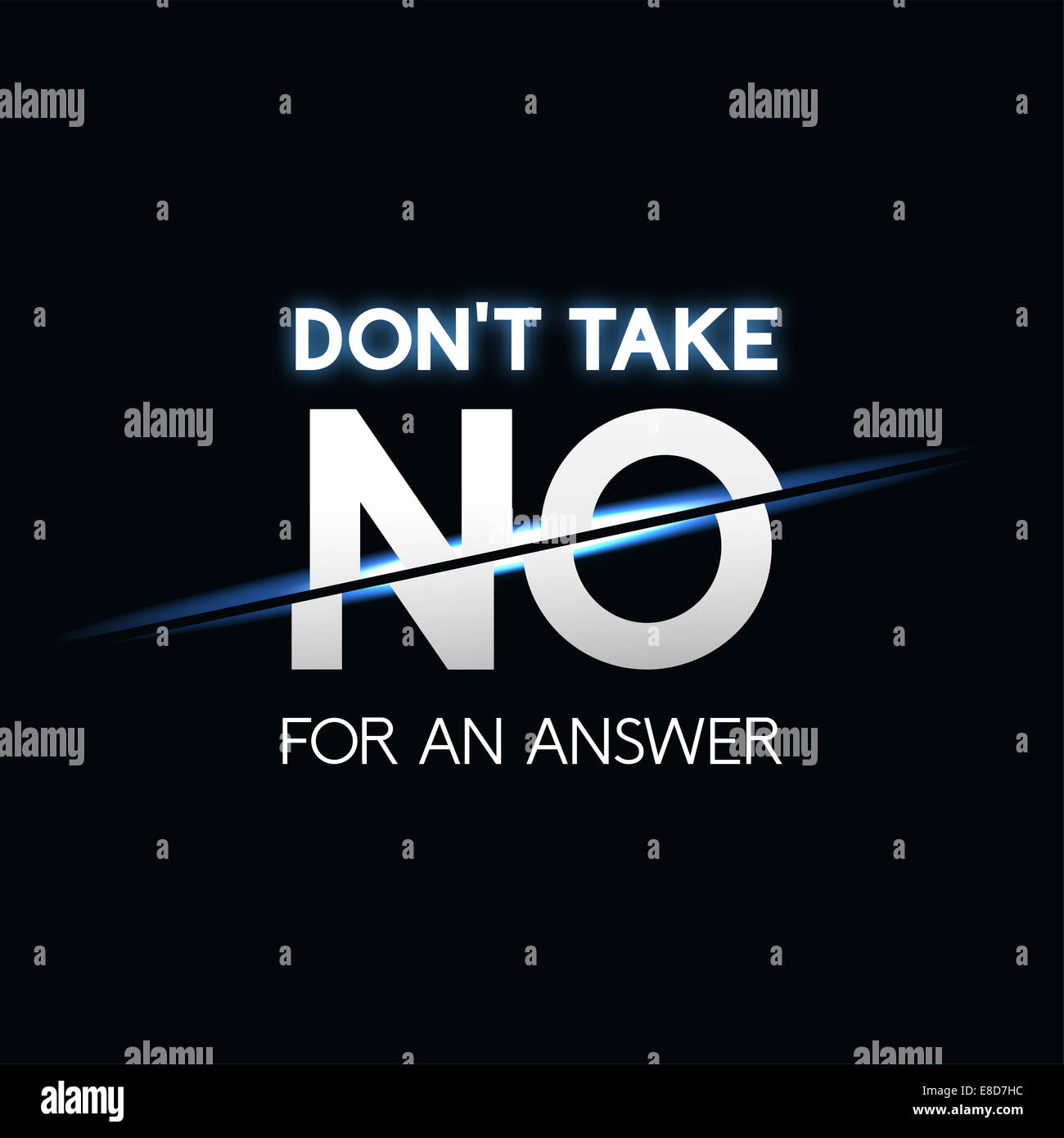 Don't take no for answer phrase, typographic lettering logo on black ...