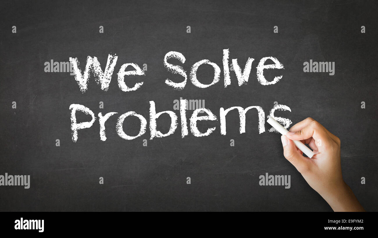 We Solve Problems Chalk Illustration Stock Photo - Alamy