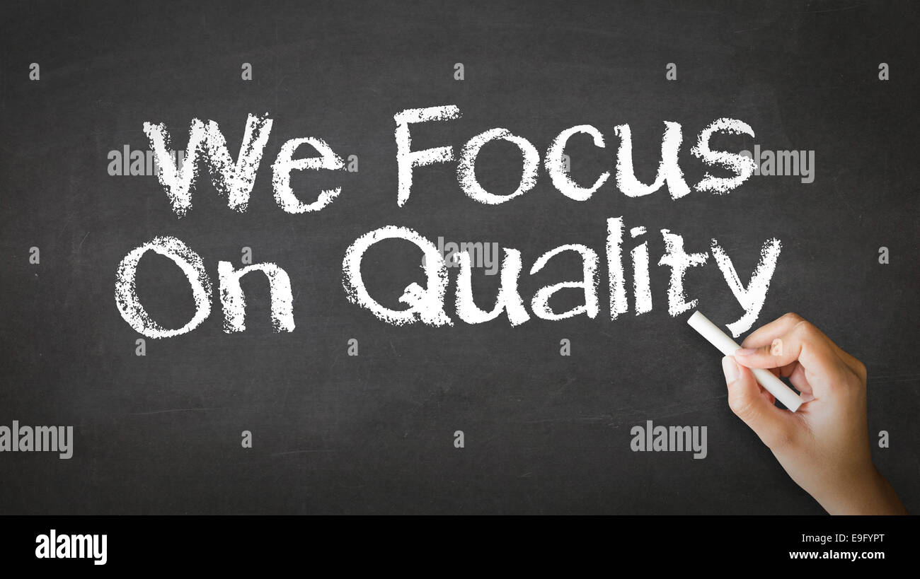 We Focus On Quality Stock Photo - Alamy