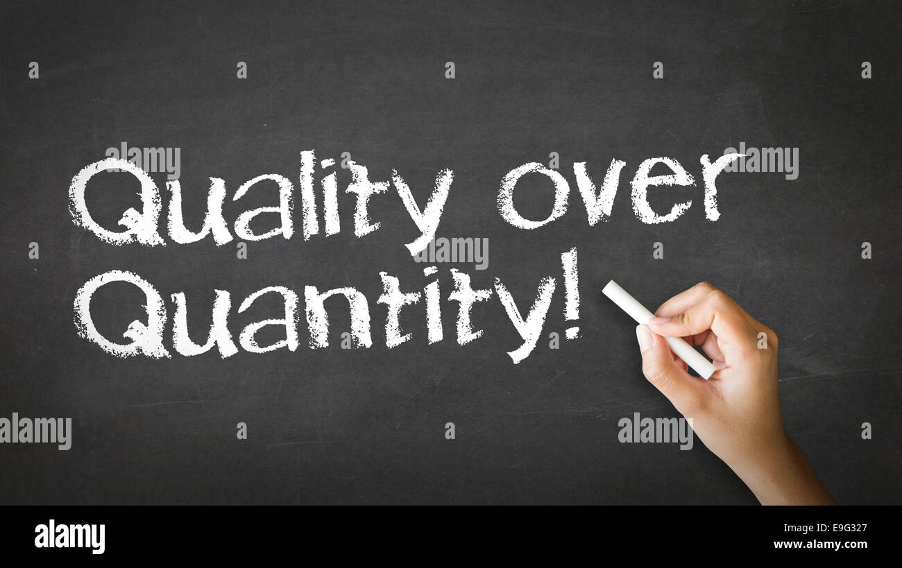 Quality over Quantity Chalk Illustration Stock Photo - Alamy