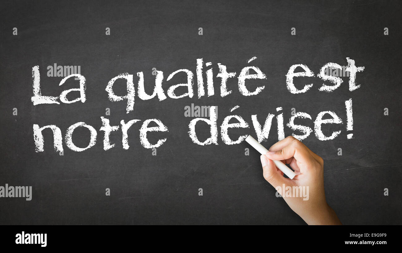 We Focus On Quality (In French Stock Photo - Alamy