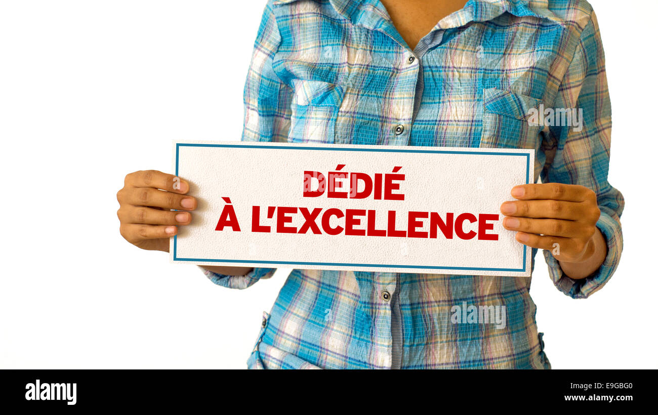 Dedicated To Excellence (In French Stock Photo - Alamy