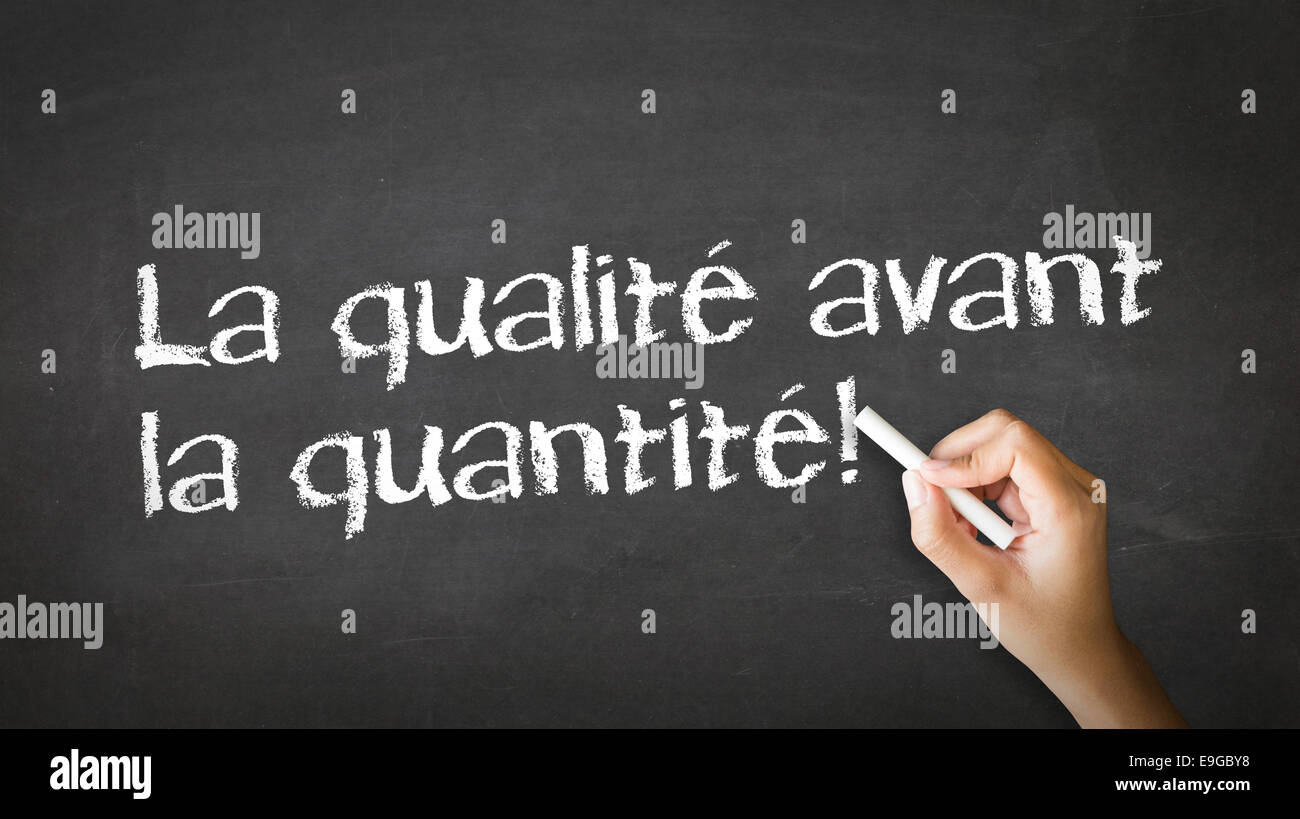 Quality over Quantity (In French Stock Photo - Alamy