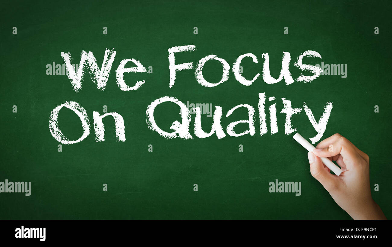 We Focus On Quality Stock Photo - Alamy