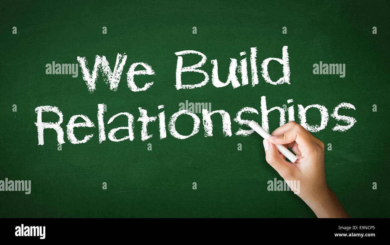We Build Relationships Chalk Illustration Stock Photo - Alamy